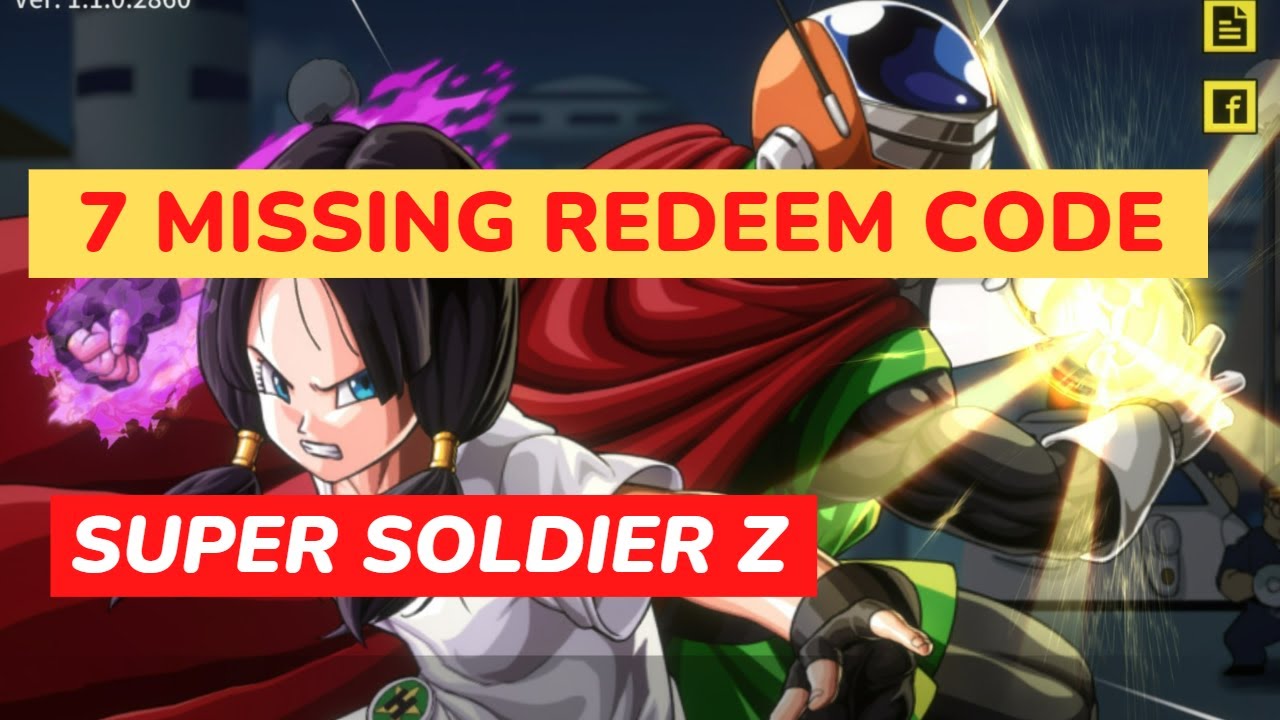 7 MISSING REDEEM CODE | SUPER SOLDIER Z - YouTube