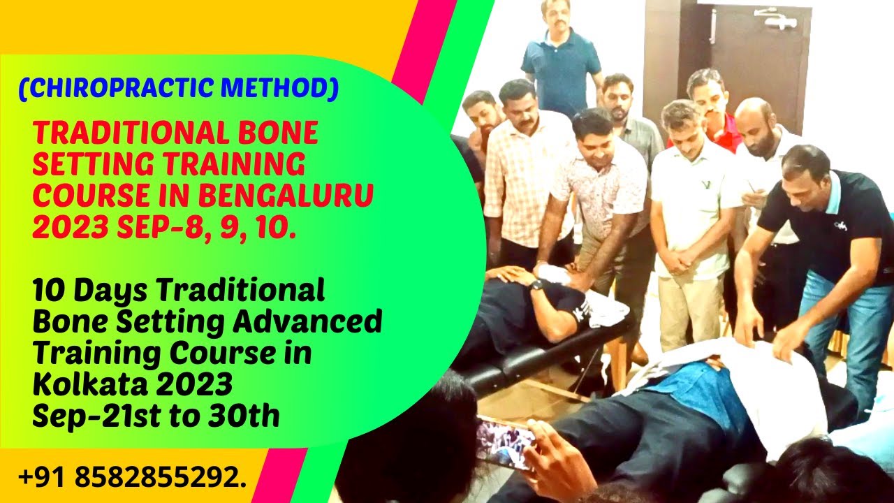 കൈറോപ്രാക്റ്റിക് ട്രെയിനിങ് കോഴ്‌സ് ബെംഗളൂരു Traditional Bone Setting ...