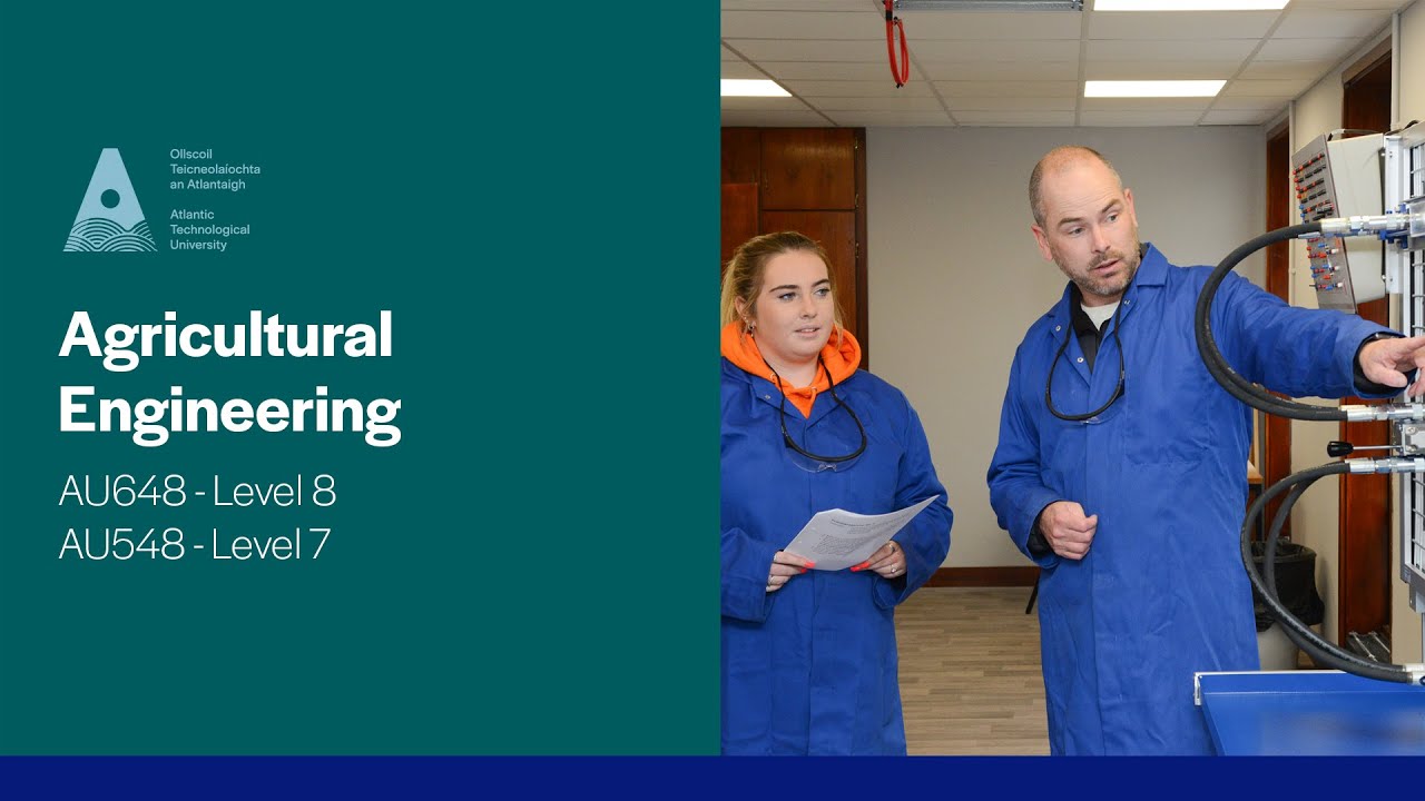 AU648/AU548 - Agricultural Engineering, ATU Mountbellew - YouTube
