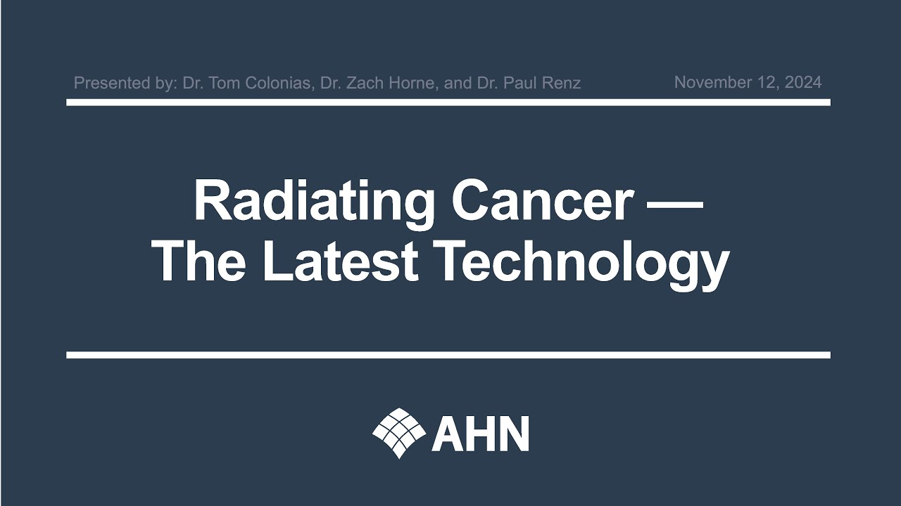 Ahead of Cancer | Radiating Cancer — The Latest Technology | AHN - YouTube
