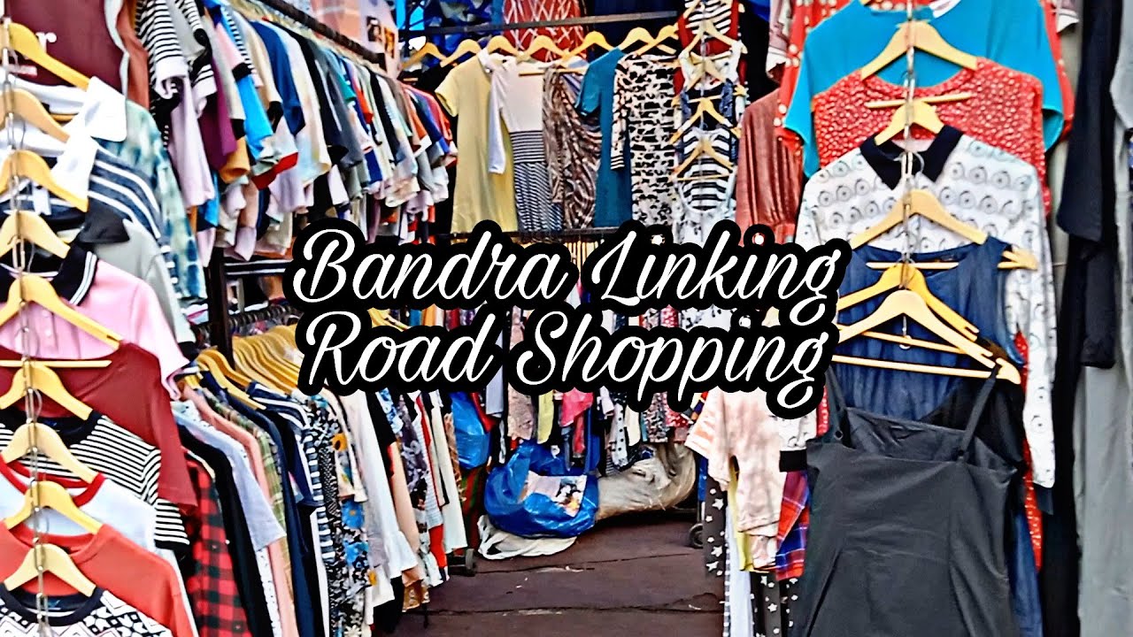 Bandra Linking Road Shopping | Cheapest Market in Mumbai - YouTube