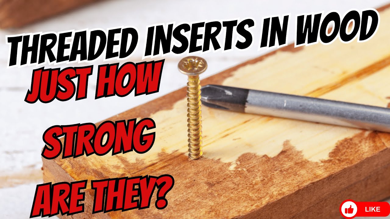 How Strong are Threaded Inserts in Wood? Discover Their Unyielding ...