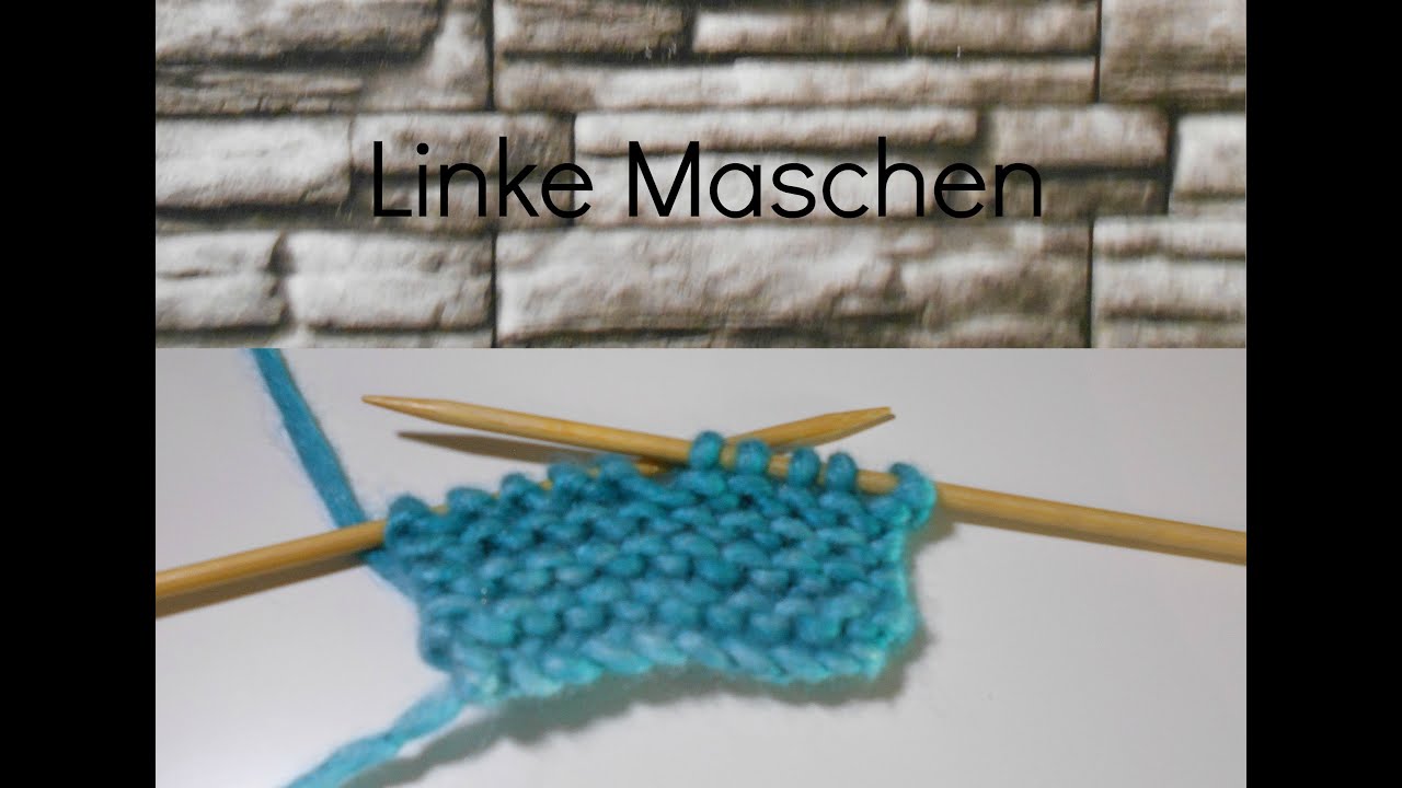 Basicvideo stricken - Linke Maschen für Anfänger - YouTube