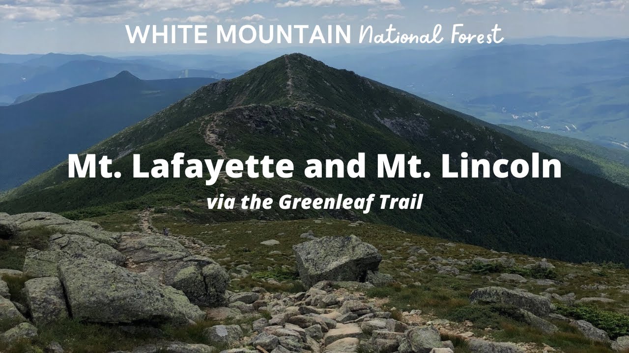 Mt. Lafayette and Mt. Lincoln via the Greenleaf Trail | White Mountains ...