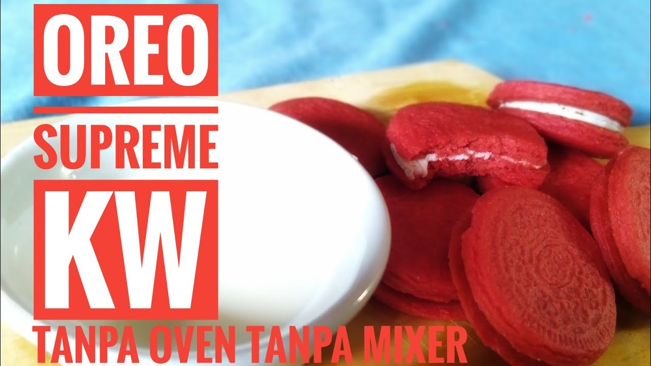 Cara membuat Oreo x supreme kw |takaran sendok - YouTube