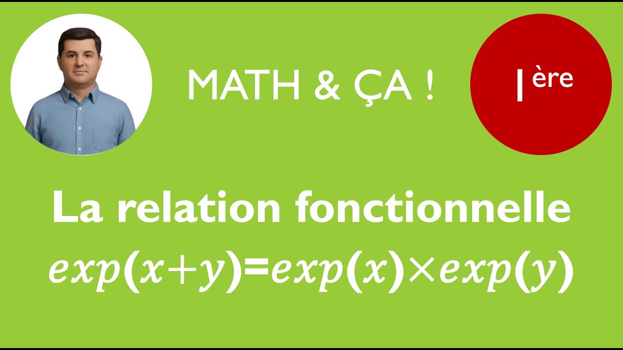 La relation fonctionnelle exp(x+y)=exp(x)exp(y) - YouTube