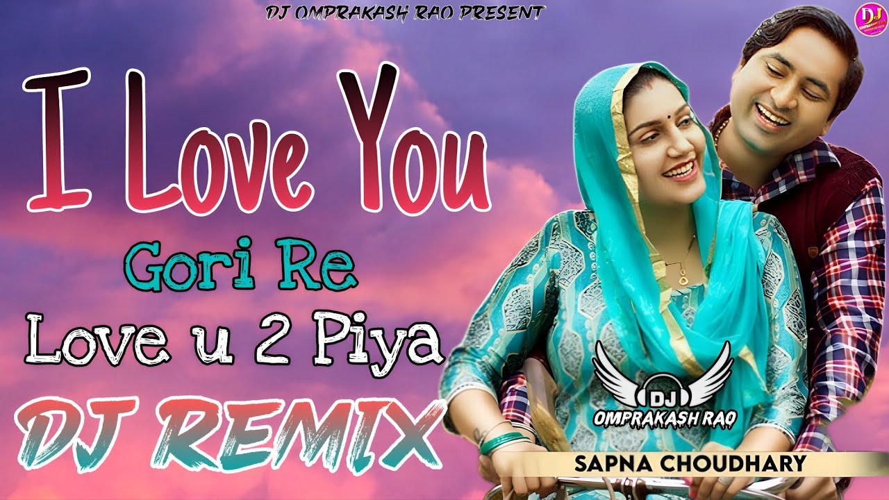 Love You Gori Re - Nonu Rana Dj | Harjeet Deewana & Sapna Choudhary ...