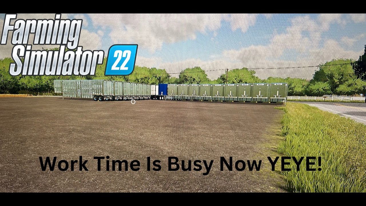 My Work Is Getting Busy With Trailers Oh No Lol , Let’s Get Work Done ...