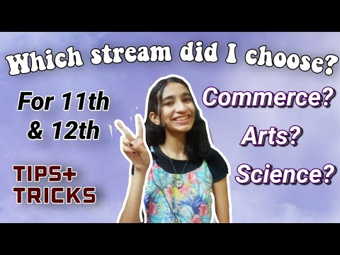 Which stream did I take in 11th? ~ How to choose which stream to take ...