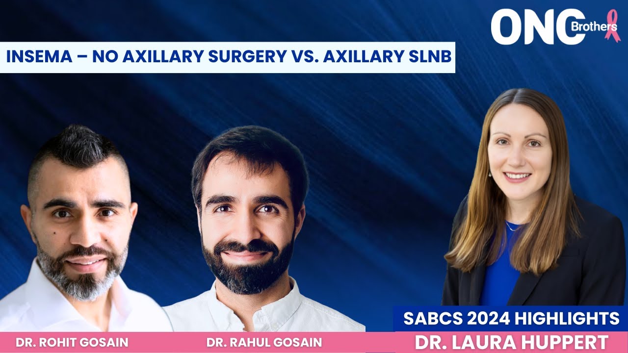 INSEMA from SABCS 2024 – No Axillary Surgery vs. Axillary SLNB in Early ...