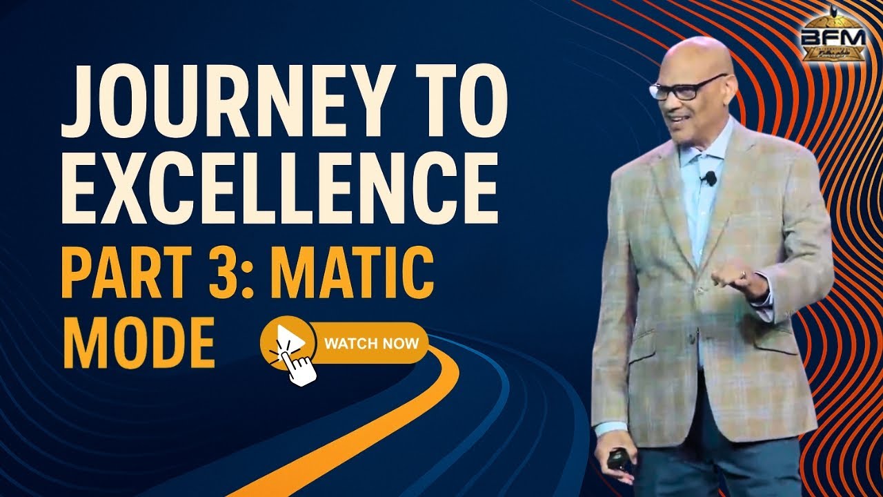 The Journey To Excellence: Matic Mode | Dr. Dave Burrows | Bahamas ...