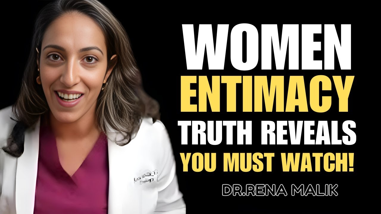 WOMEN’S INTIMACY TRUTHS REVEALED | DR. RENA MALIK INSPIRED - YouTube