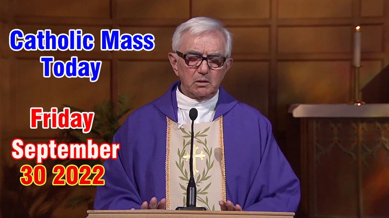 Catholic Mass Today | Daily TV Mass, Friday September 30, 2022 - YouTube