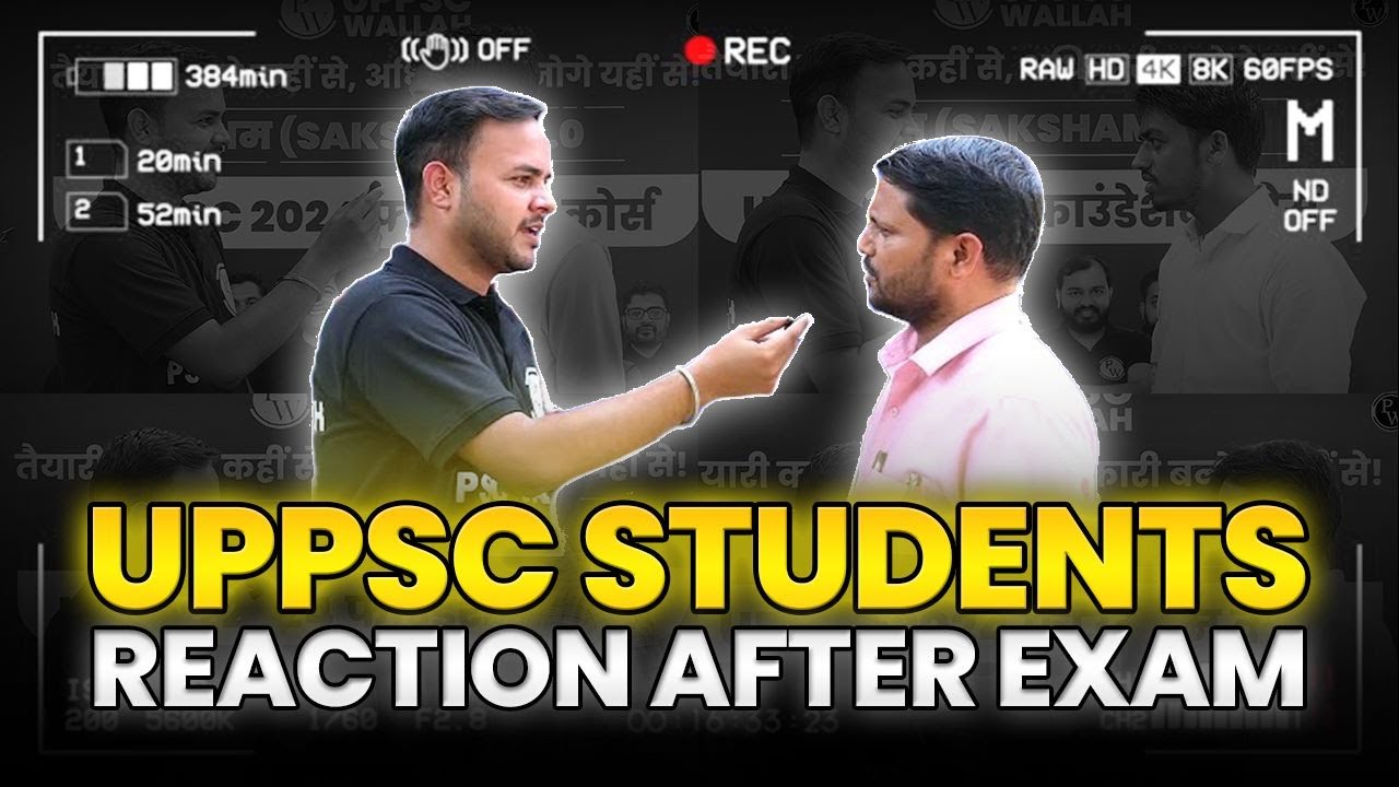 UPPSC Students Reaction After Exam | LIVE Exam Reaction | UPPSC Wallah ...