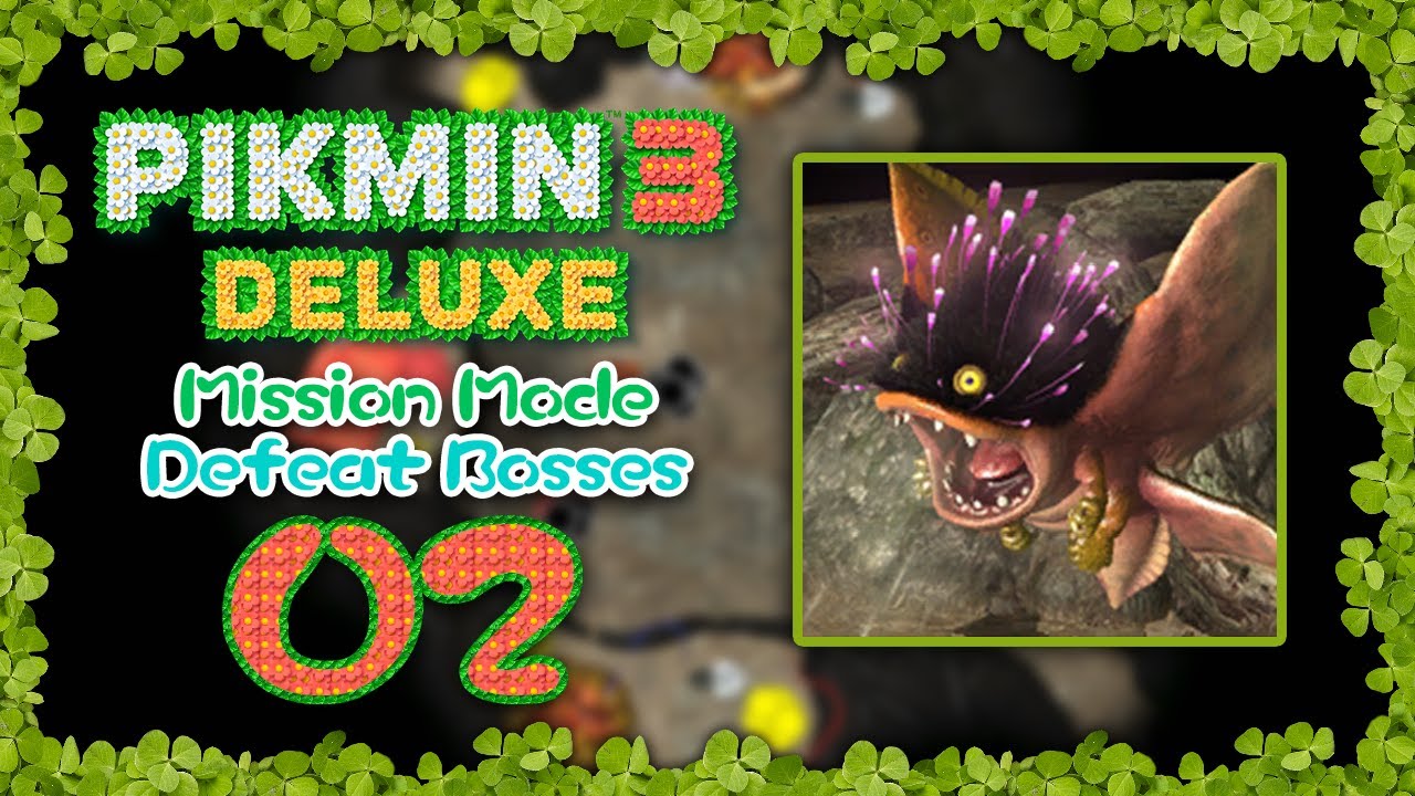 Pikmin 3 Deluxe: Mission Mode | Defeat Bosses #02: Vehemoth Phosbat ...