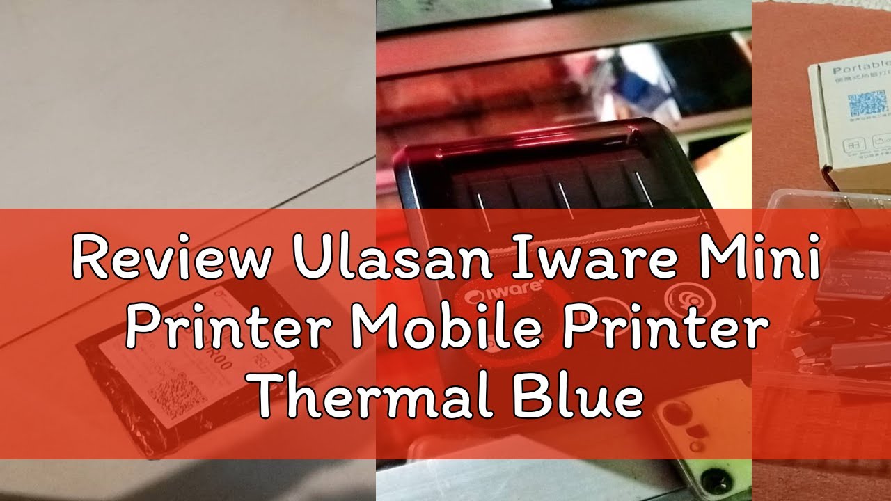 Review Ulasan Iware Mini Printer Mobile Printer Thermal Bluetooth Iware ...