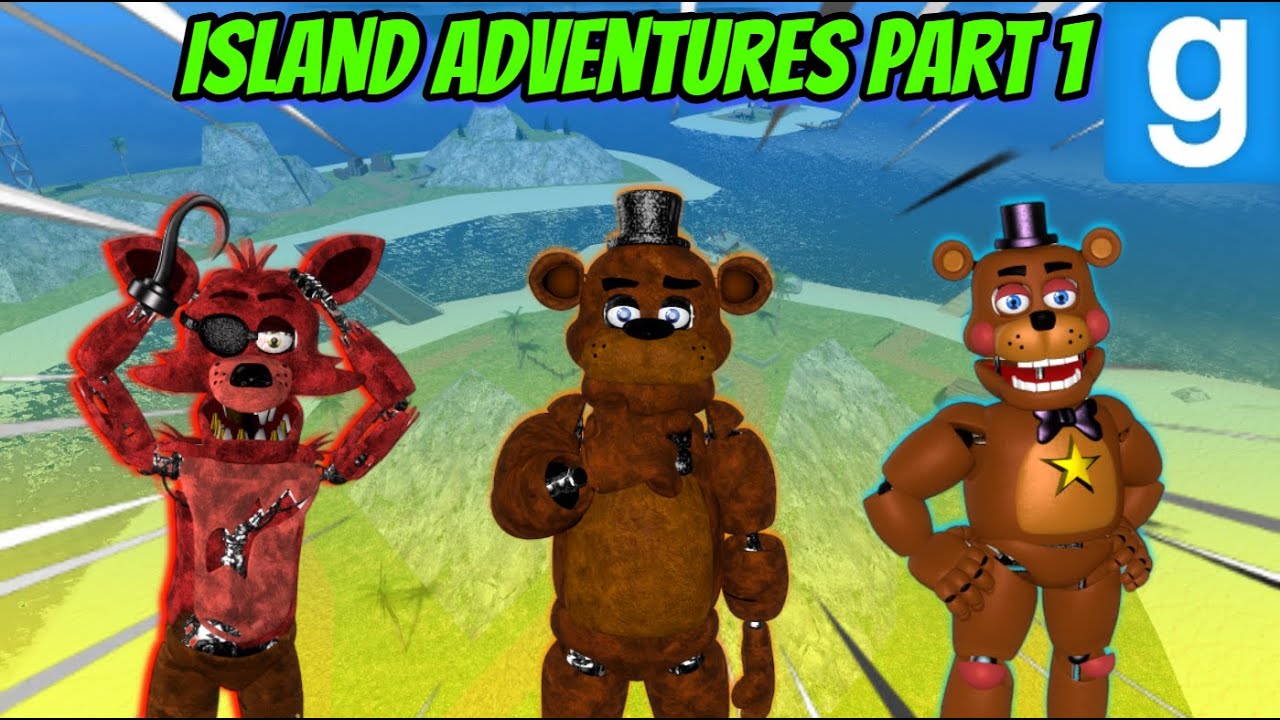 Gmod FNAF | Island Adventures Part 1 - YouTube
