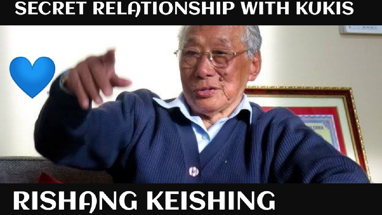 RISHANG KEISHING - A SECRET RELATIONSHIP WITH THE KUKIS - YouTube