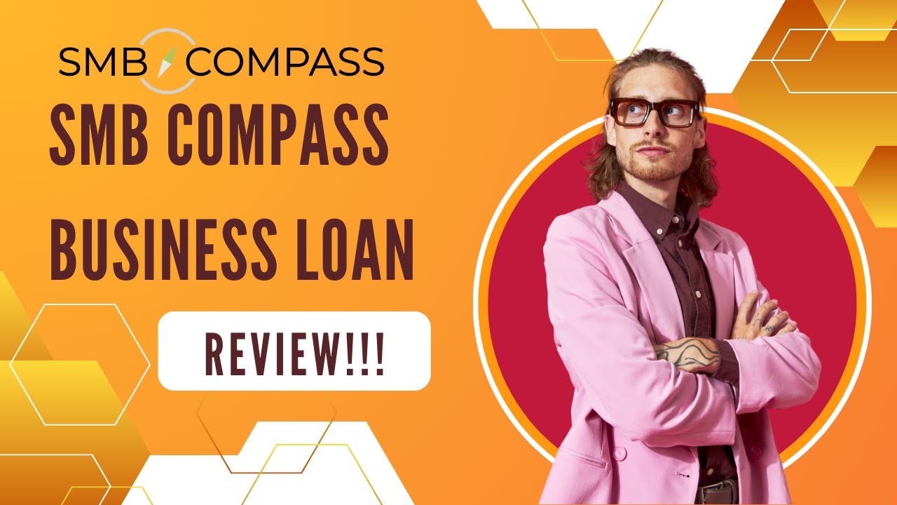 SMB Compass Business Loan Review! Financing Options For Your Business's ...