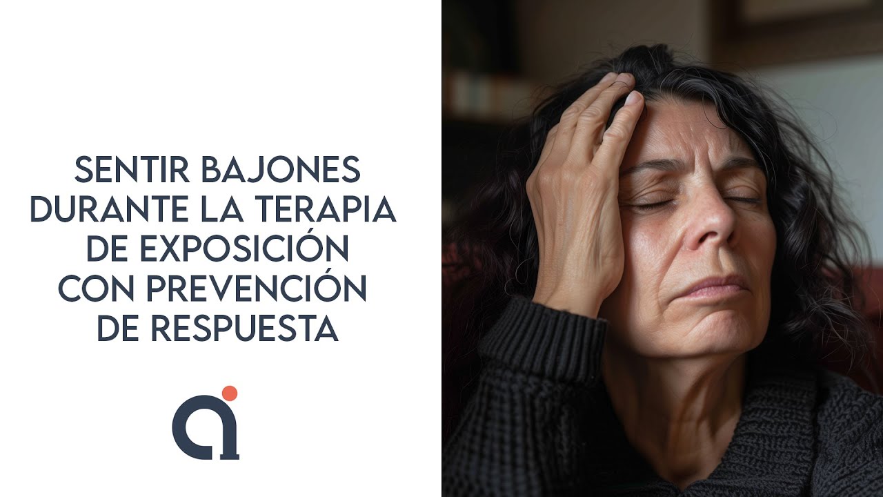 TOC. Sentir bajones durante terapia la exposición con prevención de ...