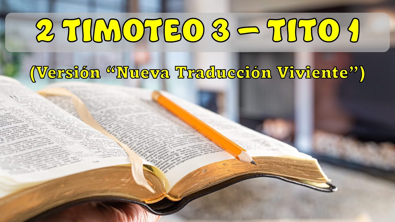 AÑO BÍBLICO | DICIEMBRE 9 | 2 TIMOTEO 3 - TITO 1 | (NTV) - YouTube