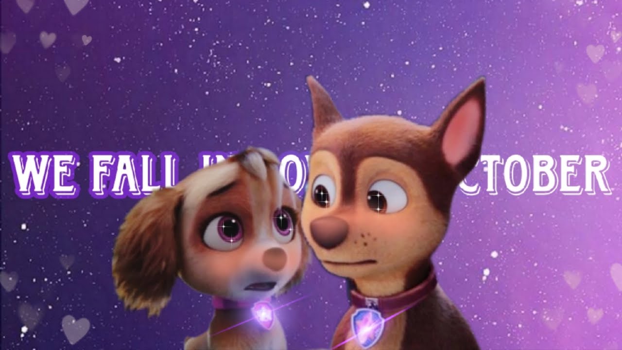 Paw Patrol The Mighty Movie/ We Fall In Love In October Skase Edit🩷🐾 ...