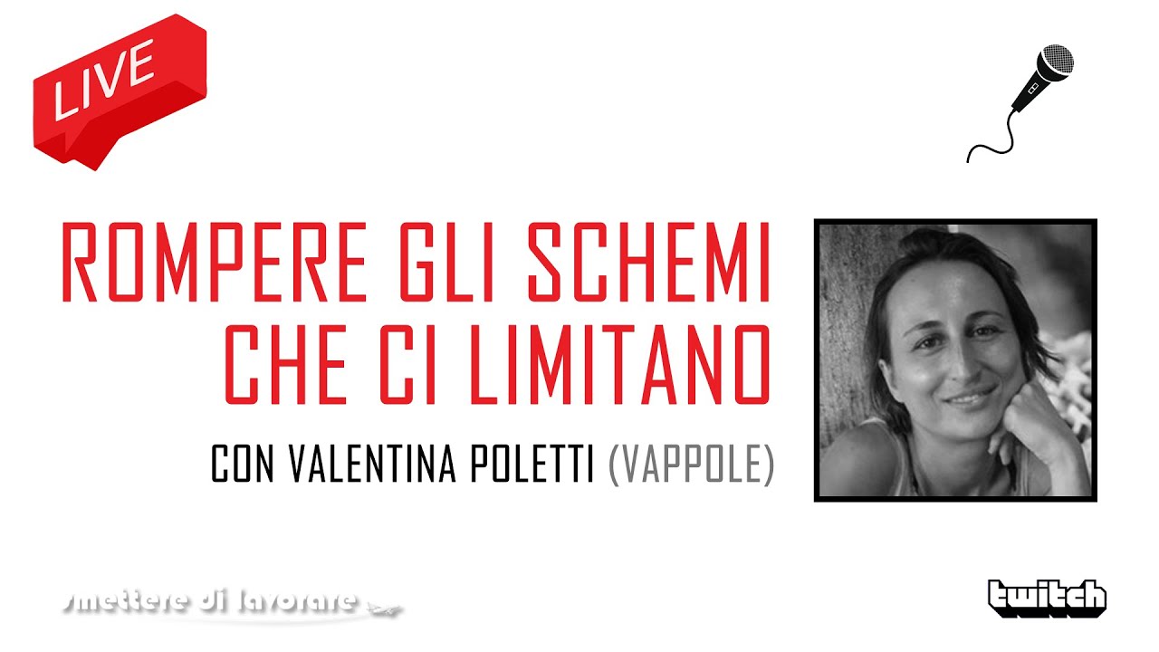 Gli schemi mentali che ci tengono in trappola (con Valentina Poletti ...