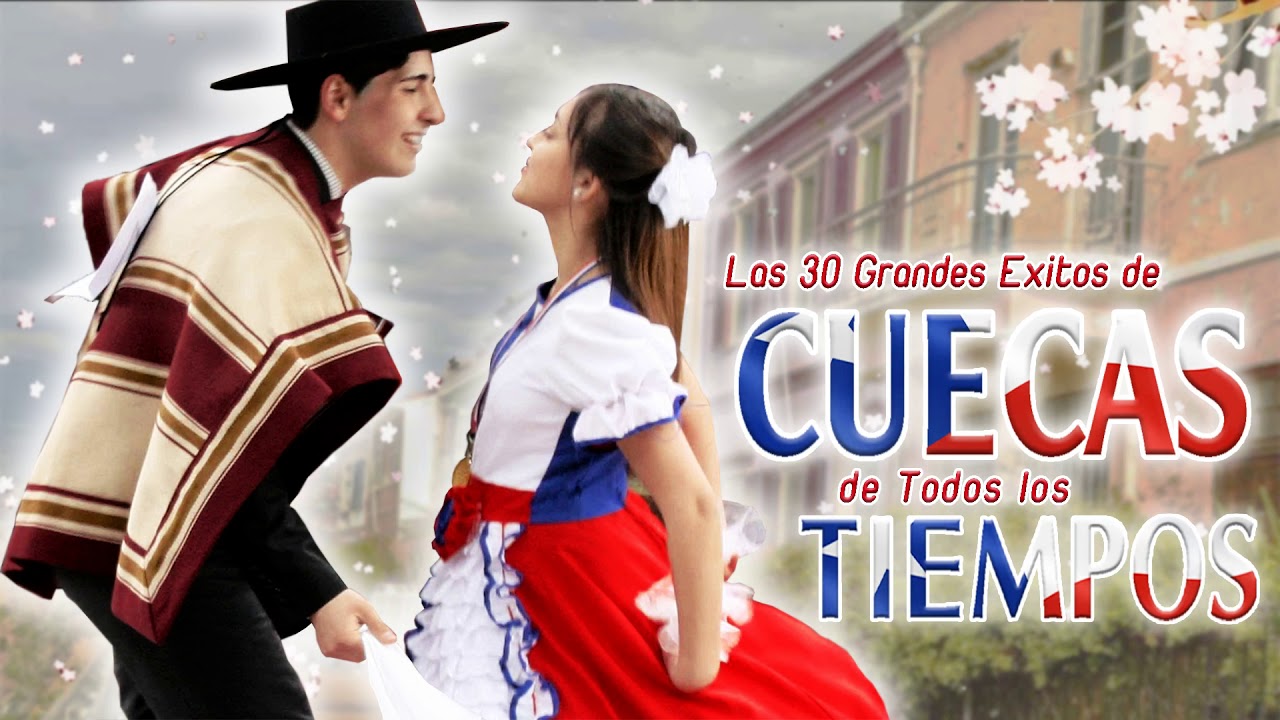 Traditional Chilean Music - Las Mejores CUECAS de Todos los Tiempos ...