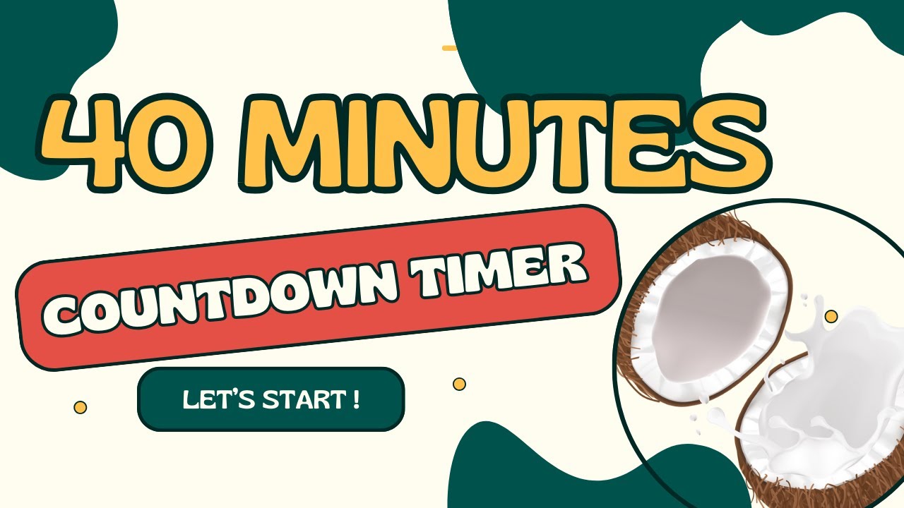 COCONUT FRUIT COUNTDOWN ! 🥥 40 MINUTES 40:00 countdown timer from 40 ...