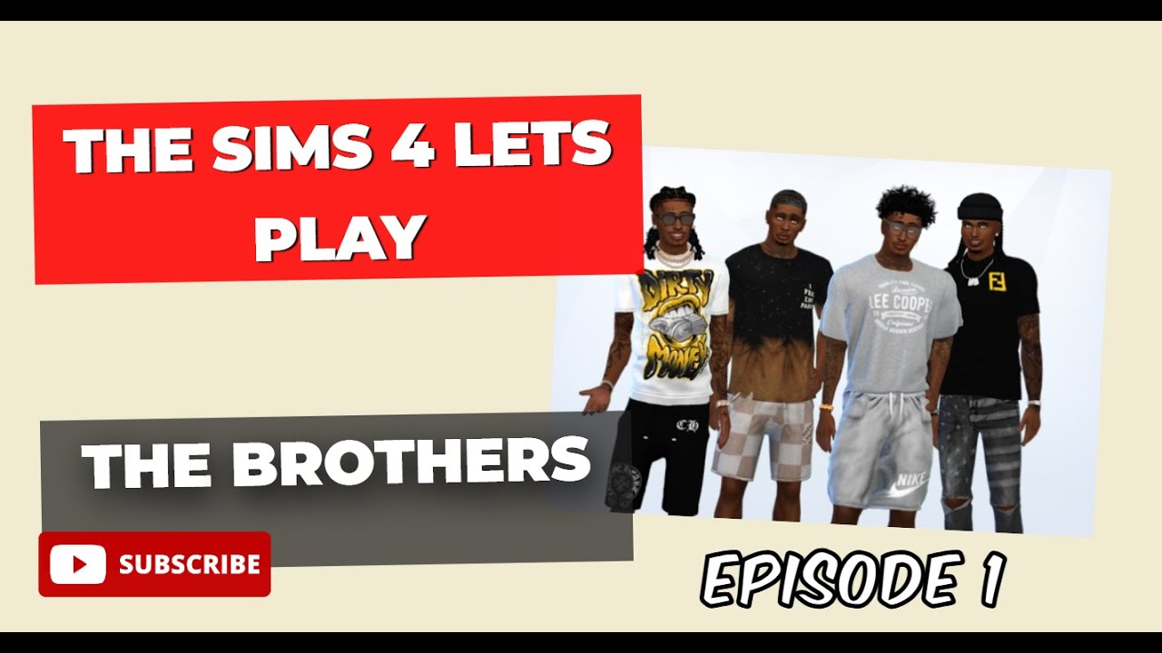 THE INTRO| Sims 4 Lets Play (The Brothers) episode 1 - YouTube