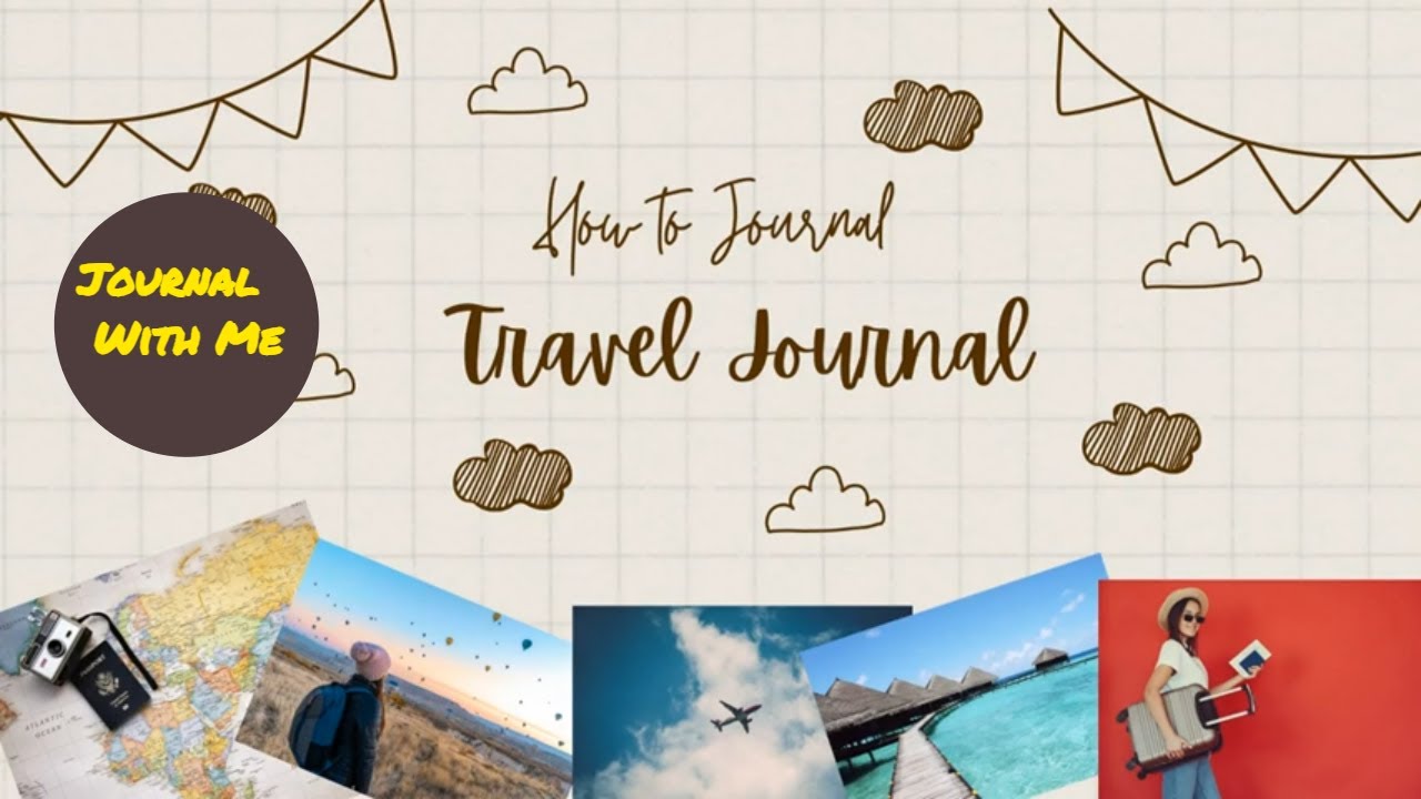 How to Journal: Travel Journal/ Easy Journal Ideas for Beginners/Travel ...