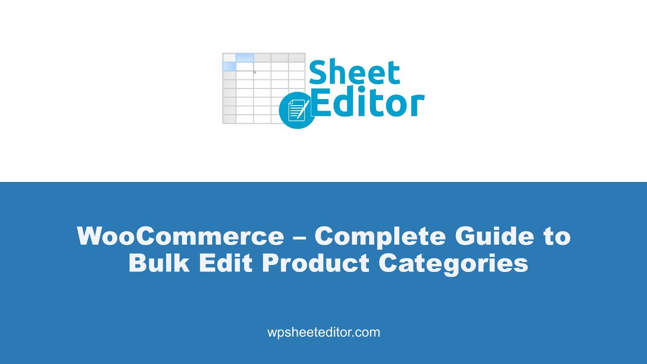 WooCommerce How To Bulk Edit Product Categories Using A Spreadsheet woocommerce-how-to-bulk-edit-product-categories-using-a-spreadsheet