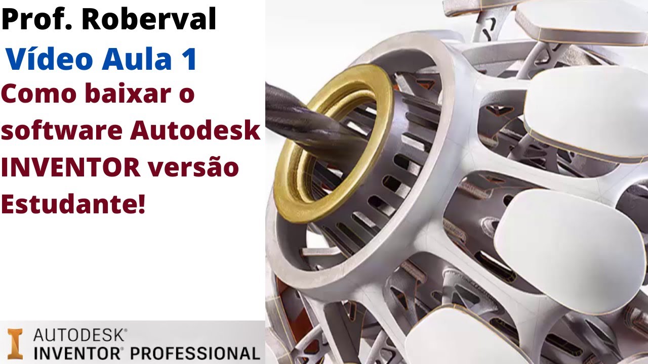 Aula 1 - Como baixar o software Autodesk INVENTOR versão estudante ...