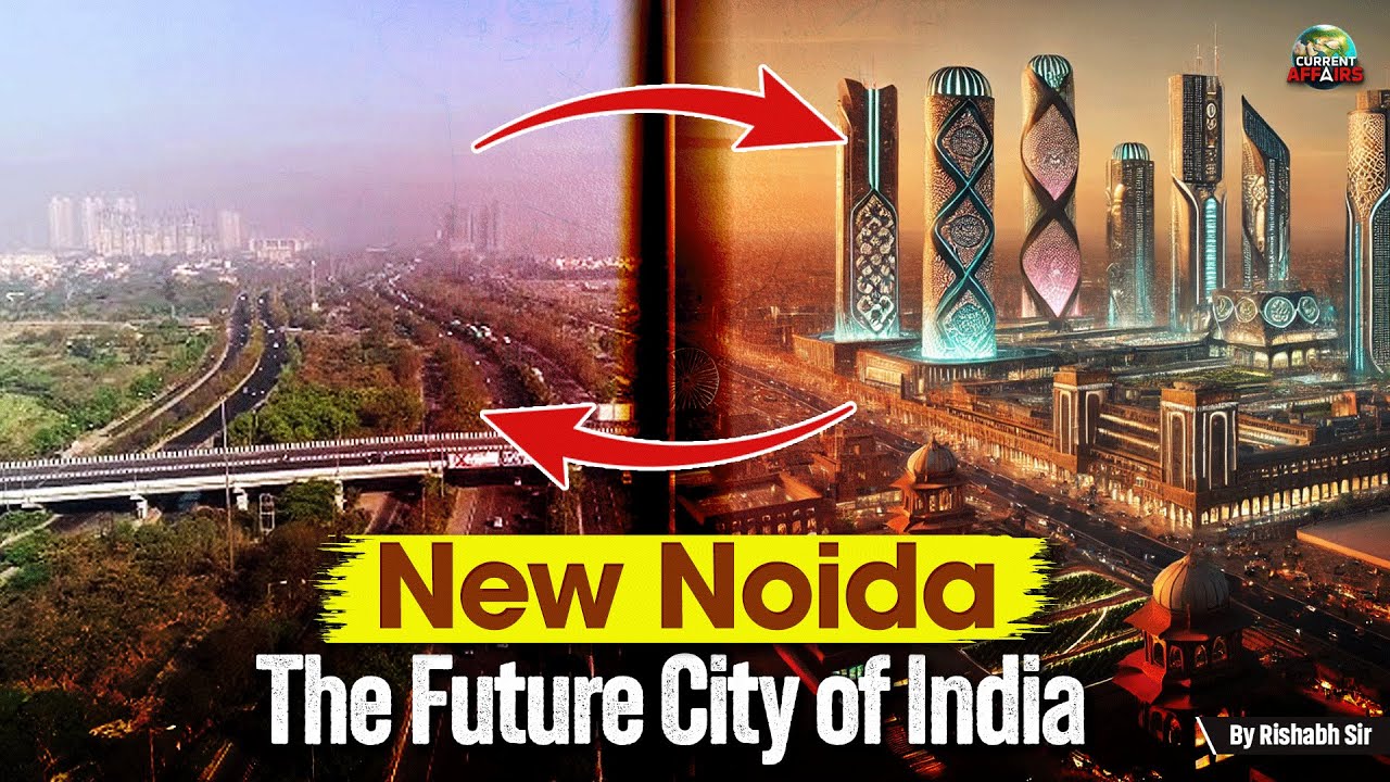 New Noida | The Future City That Will Redefine Urban Living in India ...