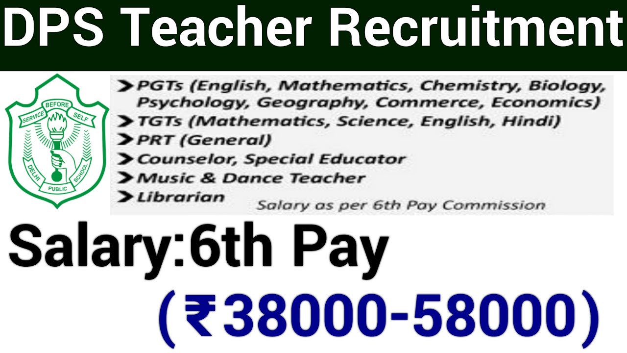NEW DPS TEACHERS RECRUITMENT 2022 II DELHI PUBLIC SCHOOL VACANCY II PGT ...