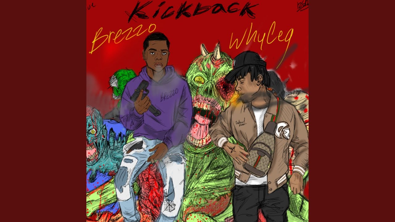 KICKBACK (feat. BREZZO & WHYCEG) - YouTube
