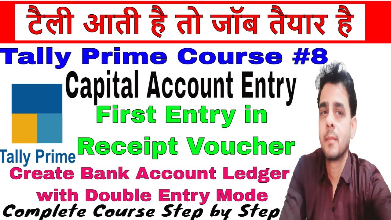 Capital Account Entry ! First Voucher Entry !! Tally Prime Full Course ...