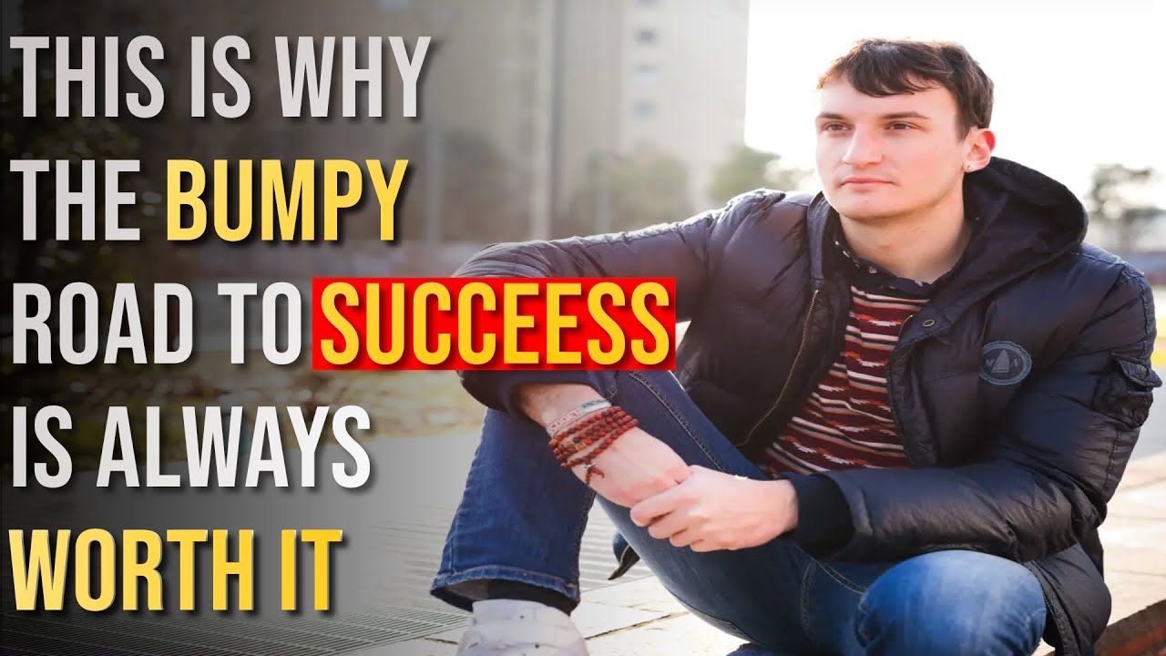 The Bumpy Road to Success: 3 Reasons Why It's Worth It - YouTube