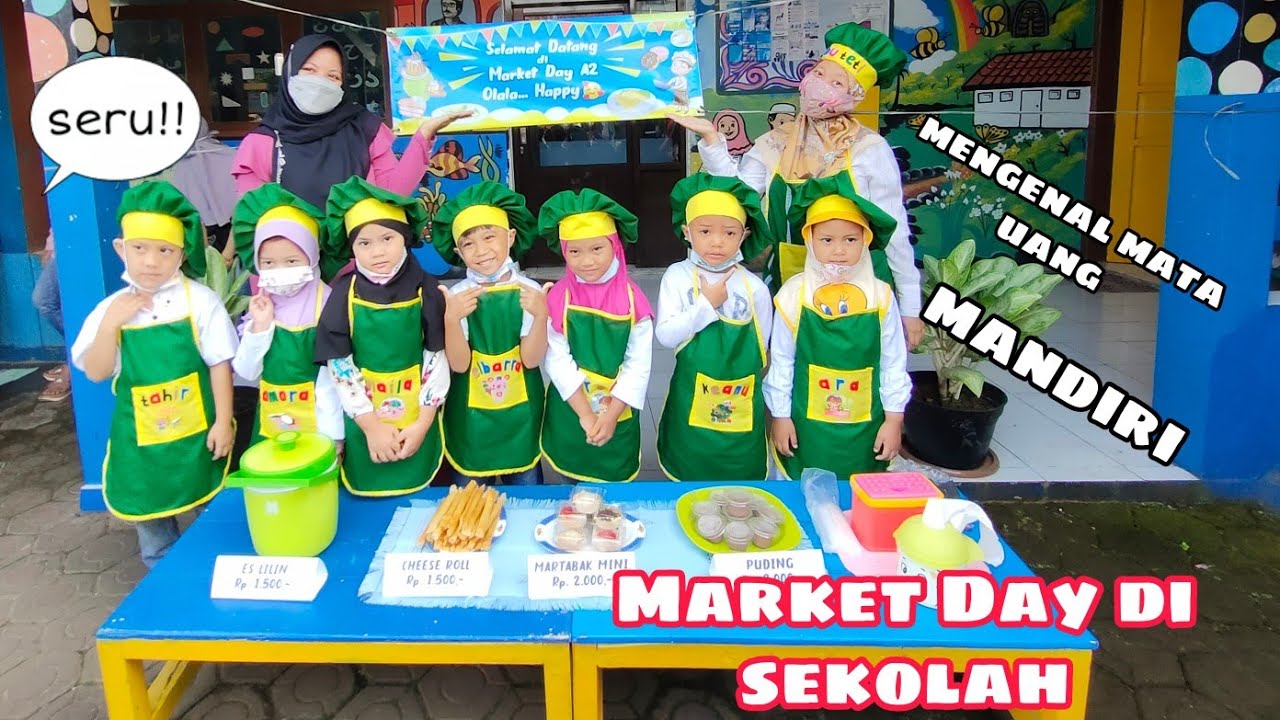 Market day di sekolah || Cara melatih jiwa enterpreneur sejak dini ...