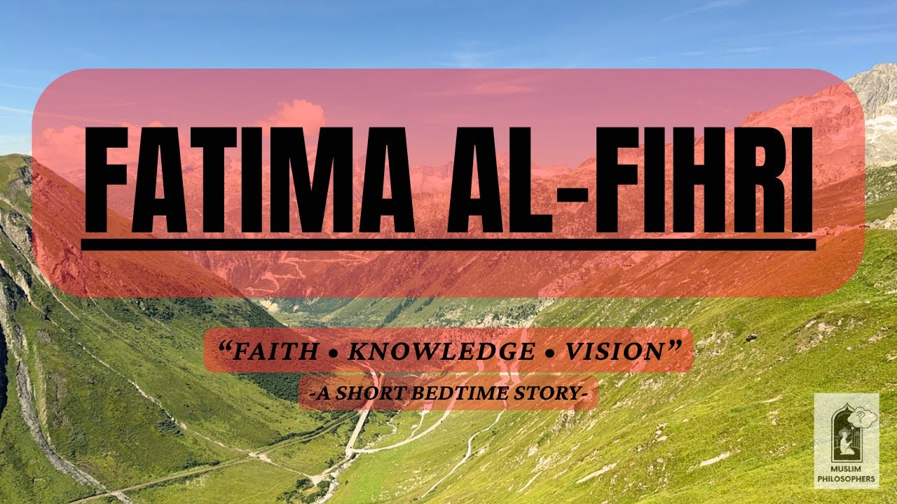 The Inspiring Journey of Fatima al-Fihri | Calm Islamic Story - YouTube