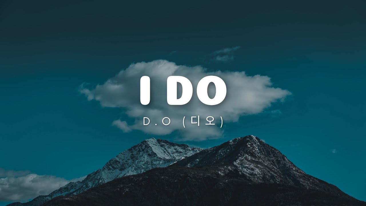 D.O. (디오) - I Do (English Lyrics) - YouTube