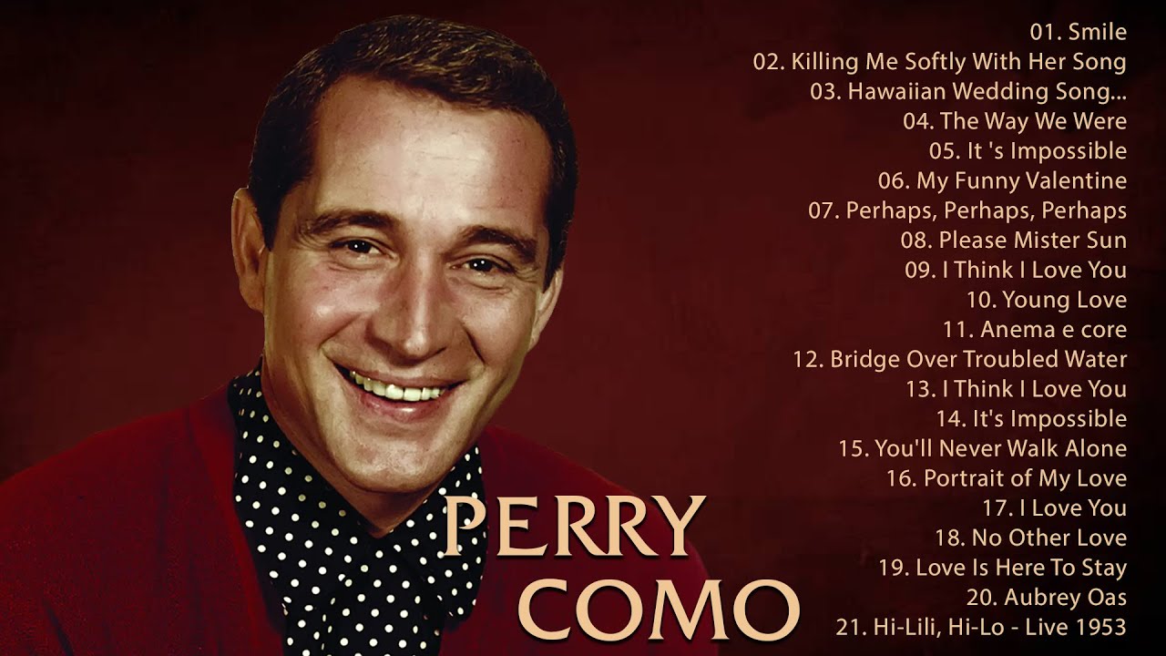 Best Songs of Perry Como - Perry Como Greatest Hits Full Album - Best ...