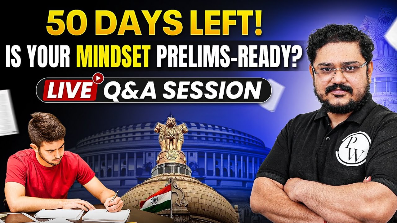 Final 50 Days = Final Push! Let’s Talk Prelims 💪 | UPSC Prelims Q&A ...