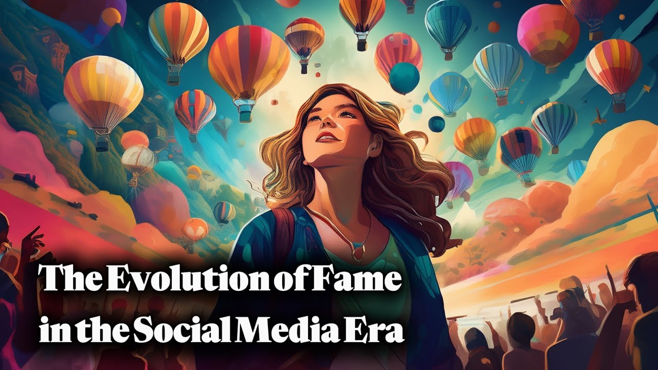 How Social Media Is Redefining Fame and Popularity in the Digital Age ...