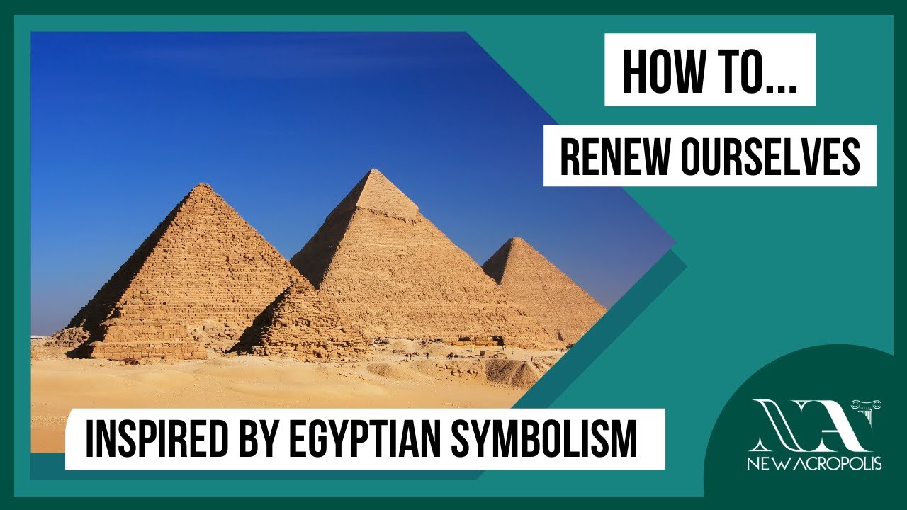 How to Renew Ourselves: Inspired by Egyptian Symbolism - Part 1 - YouTube