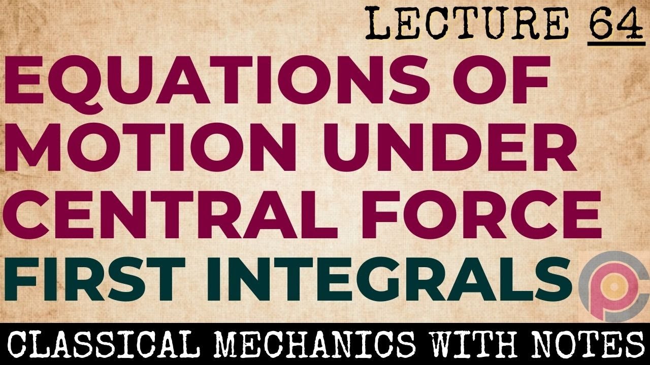 Equations of motion under central force | first integrals - YouTube