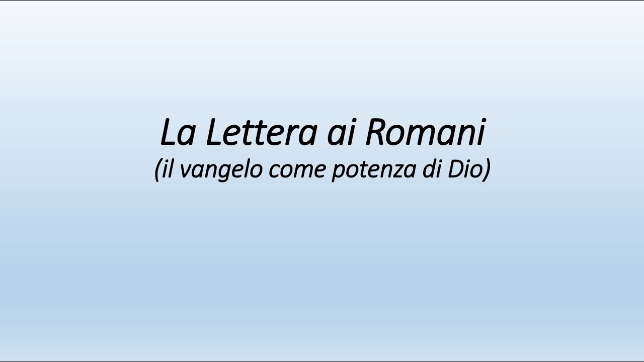1.LA LETTERA ai ROMANI - Presentazione di don Patrizio Rota Scalabrini ...