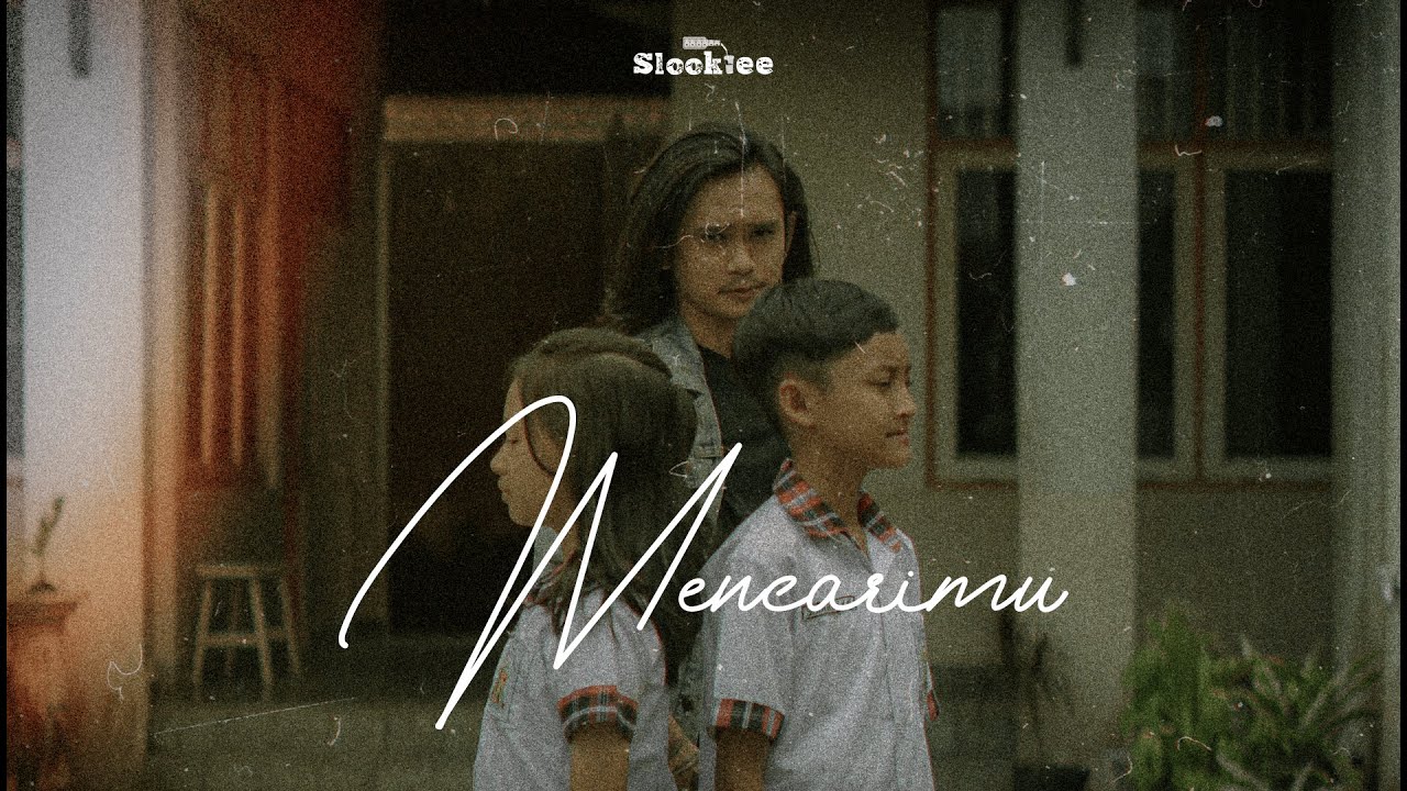 Slookiee - Mencarimu (Official Music Video) - YouTube