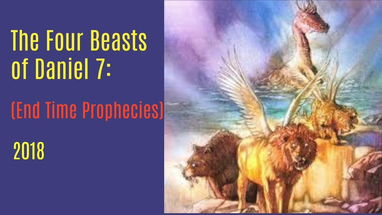 Daniel 7: The Prophetic Beasts (and the little horn) 2018 - YouTube