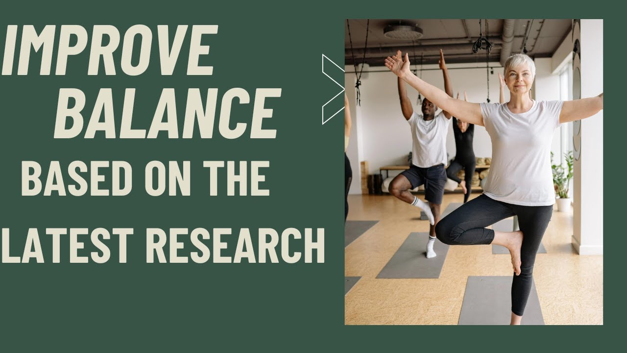 Improve Balance with the Latest Research - YouTube